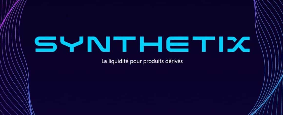 Synthetix (SNX) : le principal protocole d'actifs synthétiques