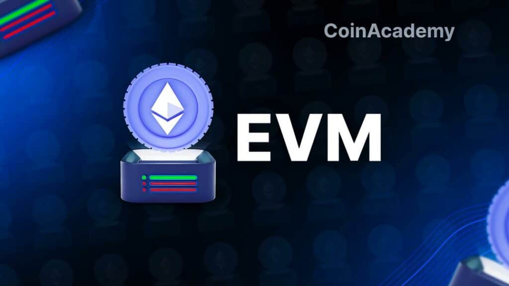 Qu’est-ce que la Machine Virtuelle Ethereum (EVM)