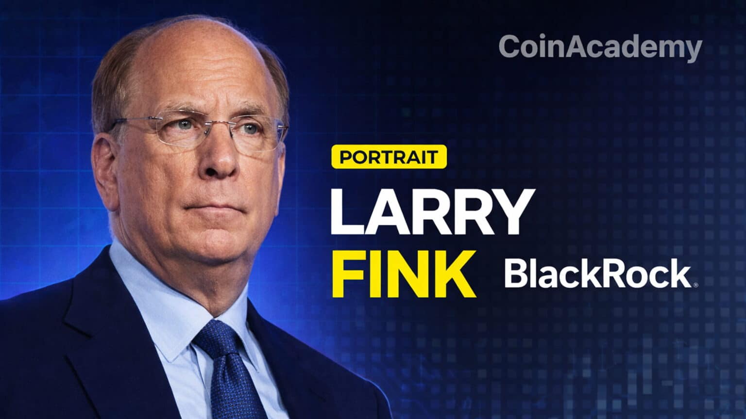 Larry Fink : Biographie et Rôle du CEO… - Coin Academy